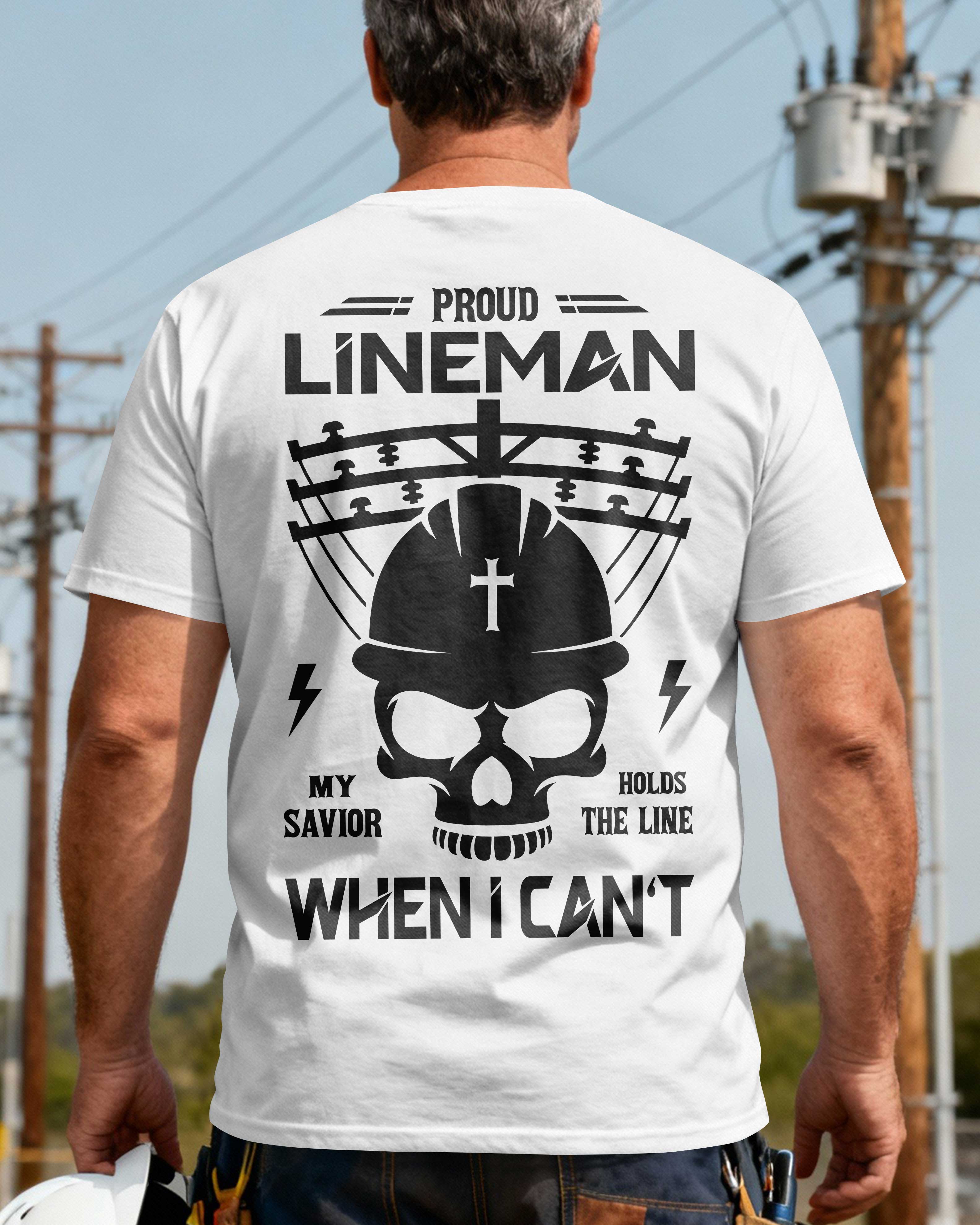 Proud Lineman My Savior Holds The Line When I Can’t T-Shirt – Christcolor