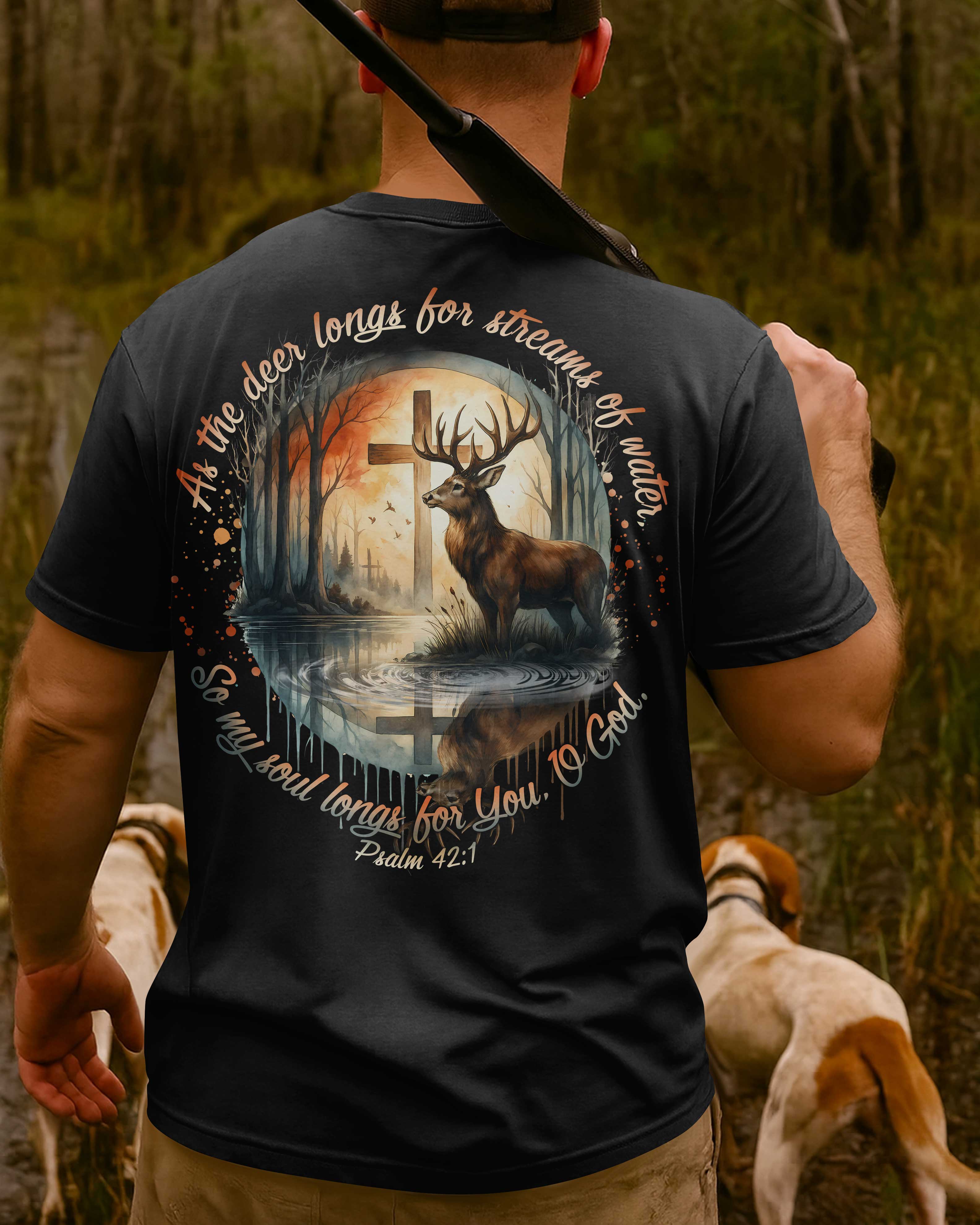As The Deer Longs For Streams Of Water So My Soul Longs For You O God ...